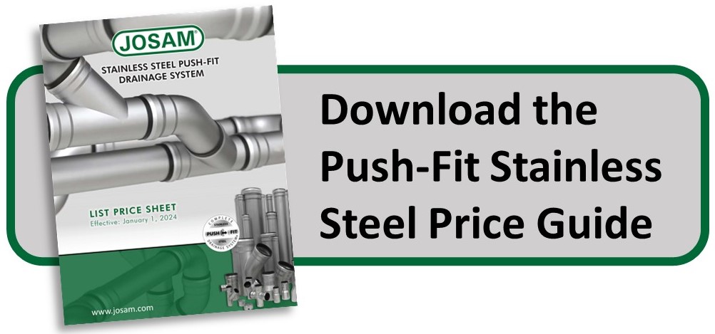 Josam offers a complete line of 316L austenitic stainless steel Push ...